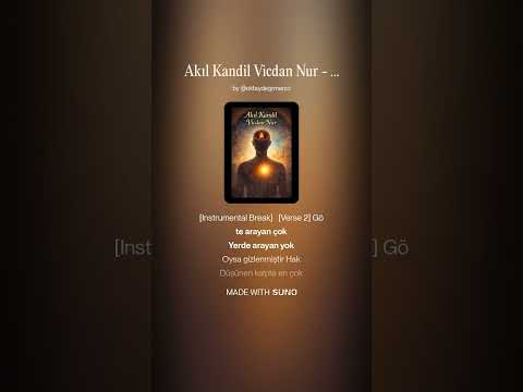 Akıl Kandil Vicdan Nur- İlahi #keşfet #keşfetbeniöneçıkar #keşfetteyiz #music #song