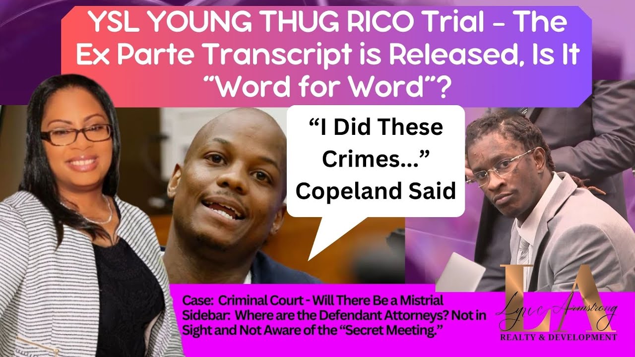 YSL Young Thug RICO Case –“Full” Ex Parte TRANSCRIPT #trending # ...