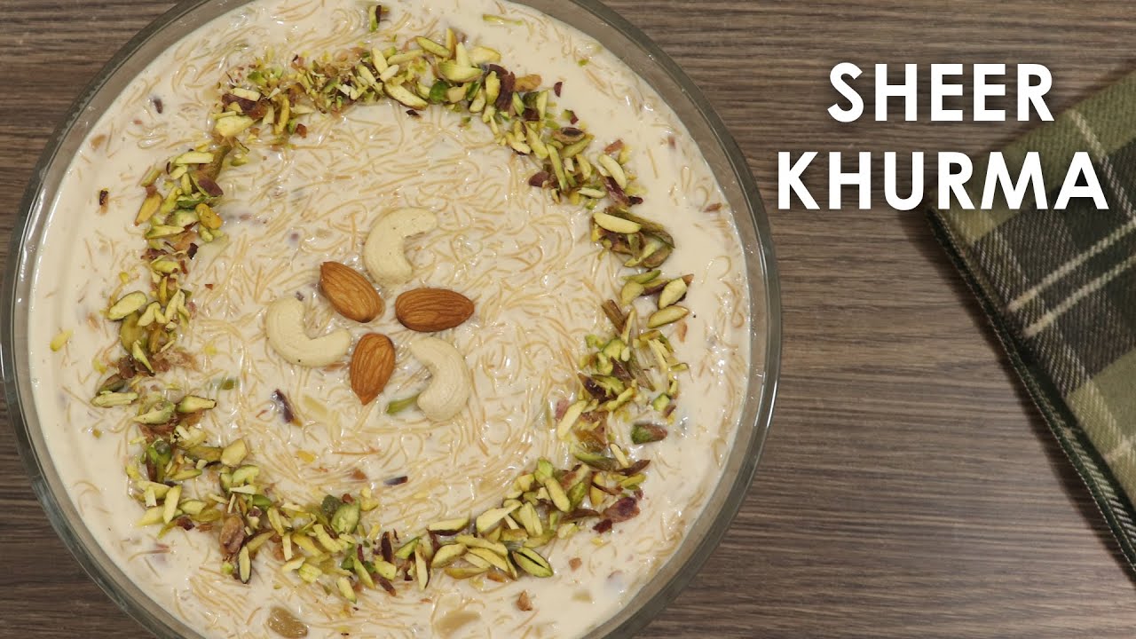 Sheer Khurma Recipe Traditional Style | Eid Special Sweet Dessert | Aaj ...