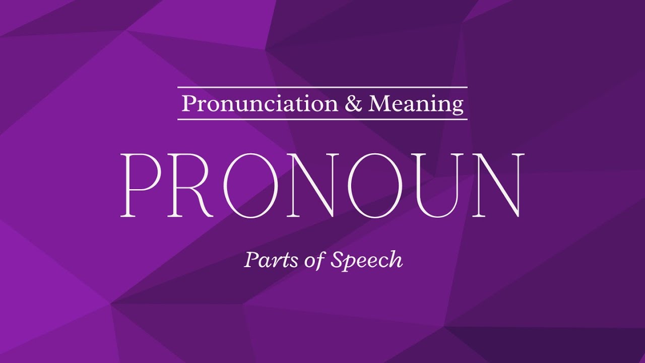 How to Pronounce: Pronoun | Pronunciation & Meaning - YouTube
