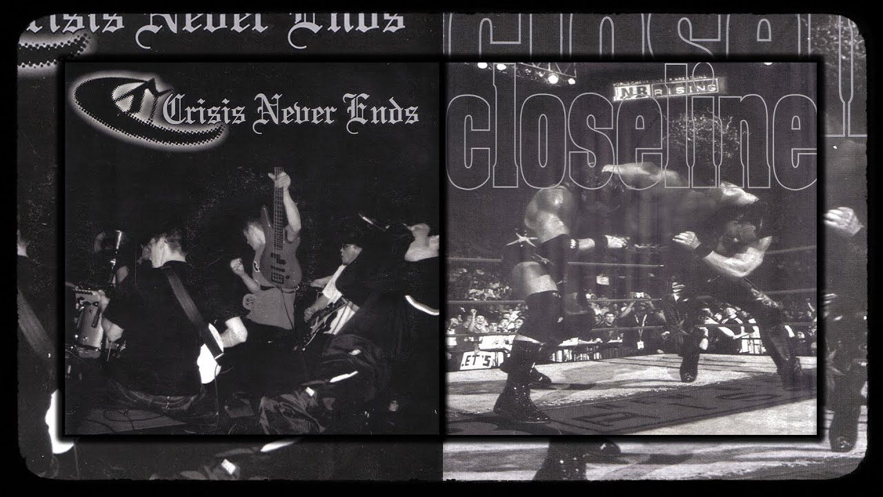 Crisis Never Ends / Closeline (FULL SPLIT) [2000] - YouTube
