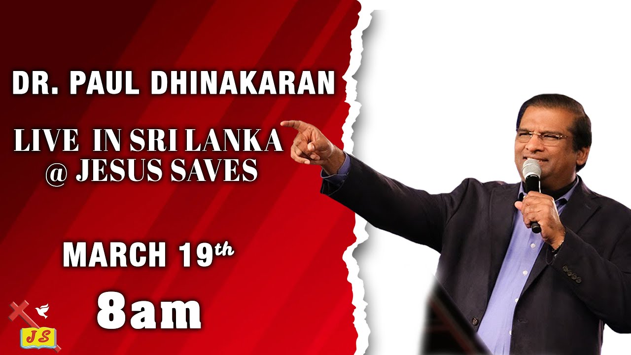 Dr. Paul Dhinakaran Live in Sri Lanka @Jesus Saves - YouTube