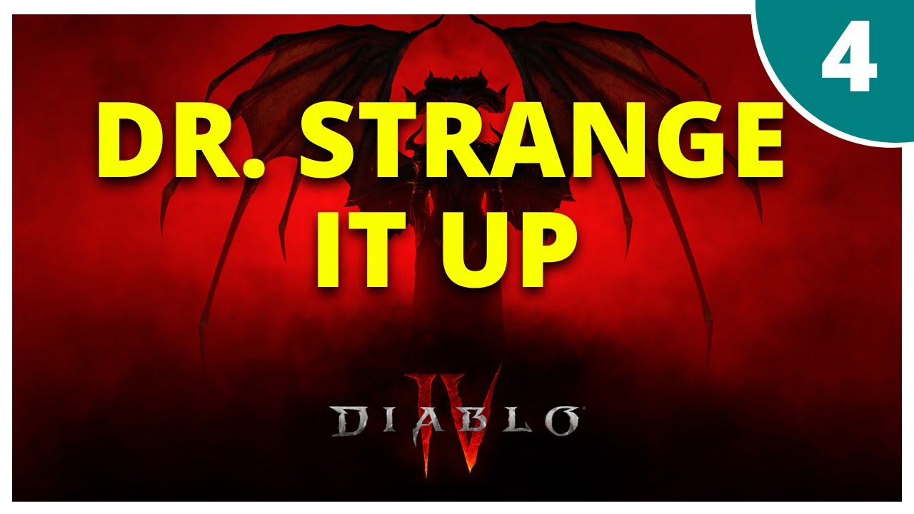 Dr. Strange It Up | DIABLO 4 Let's Play Part 4 - YouTube