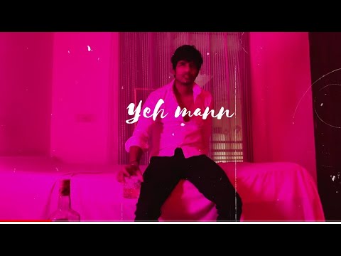 YEH MANN BY HAASIL (OFFICIAL MUSIC VIDEO )
