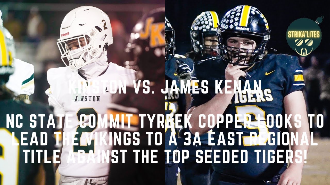 Kinston takes on James Kenan in 3A east regional championship! State ...