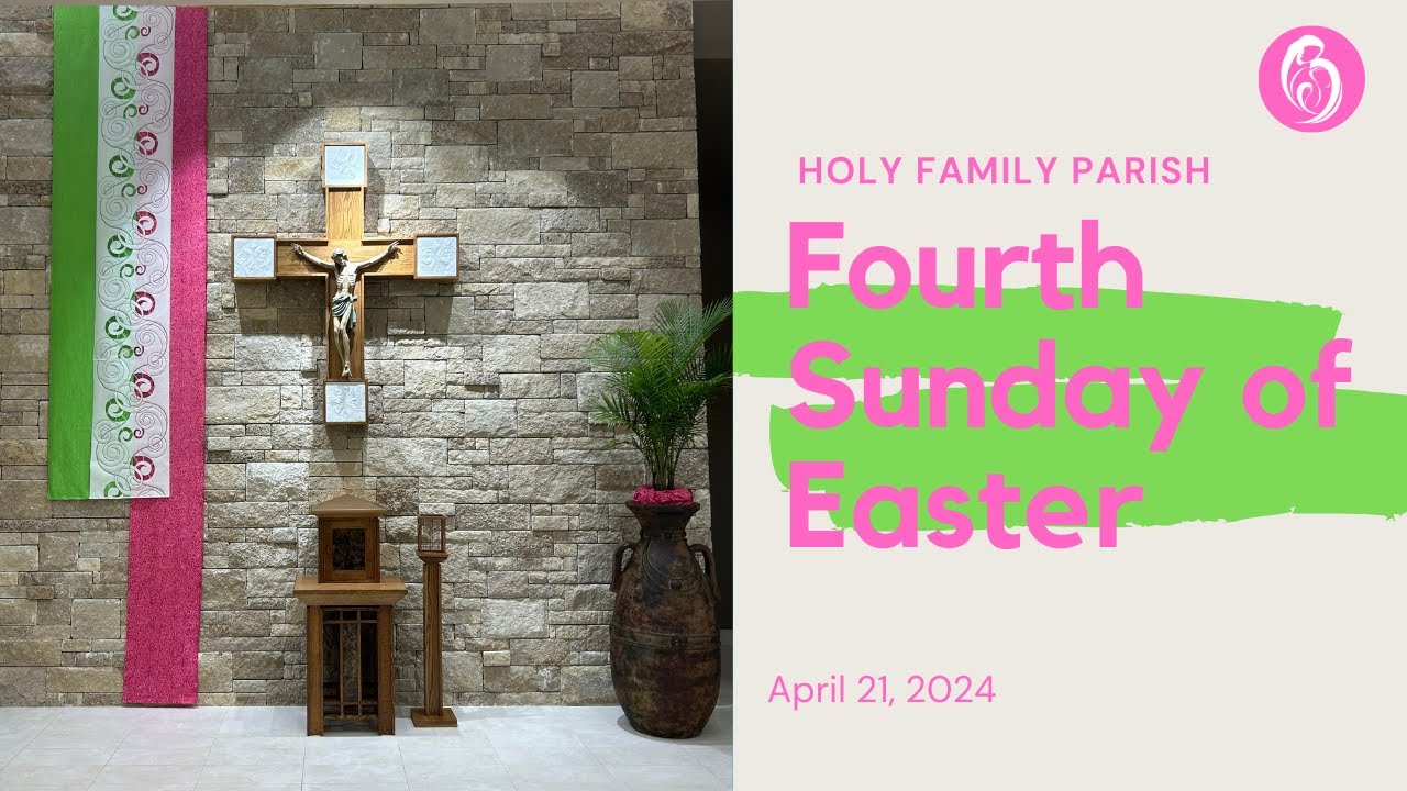 Fourth Sunday of Easter - April 21, 2024 - YouTube