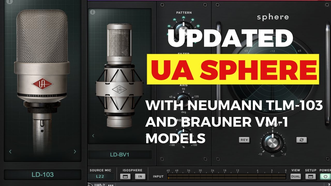 New UA Sphere Update: TLM 103 and Brauner VM 1 Models - YouTube