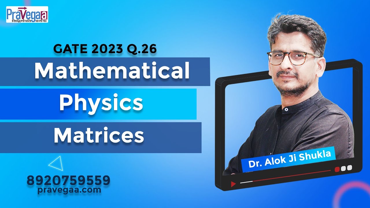 GATE 2023 Q.26 Mathematical Physics: Matrices - YouTube