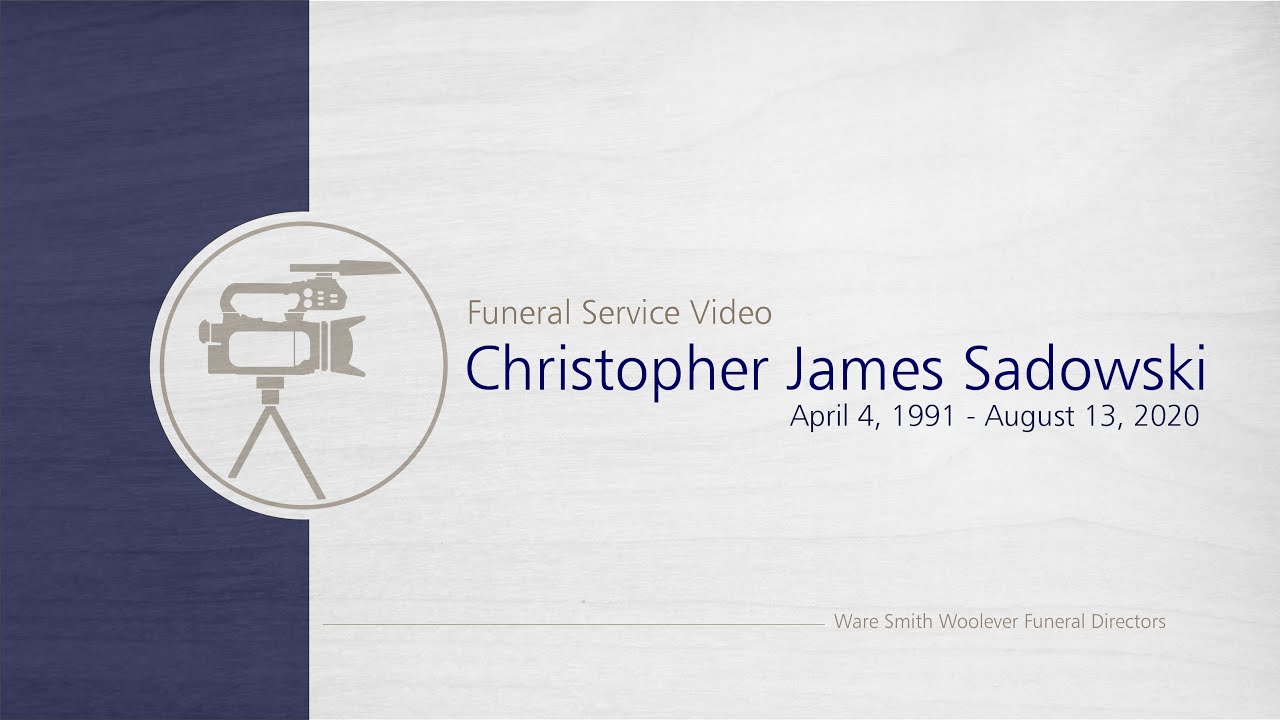 Christopher James Sadowski Memorial Service - YouTube