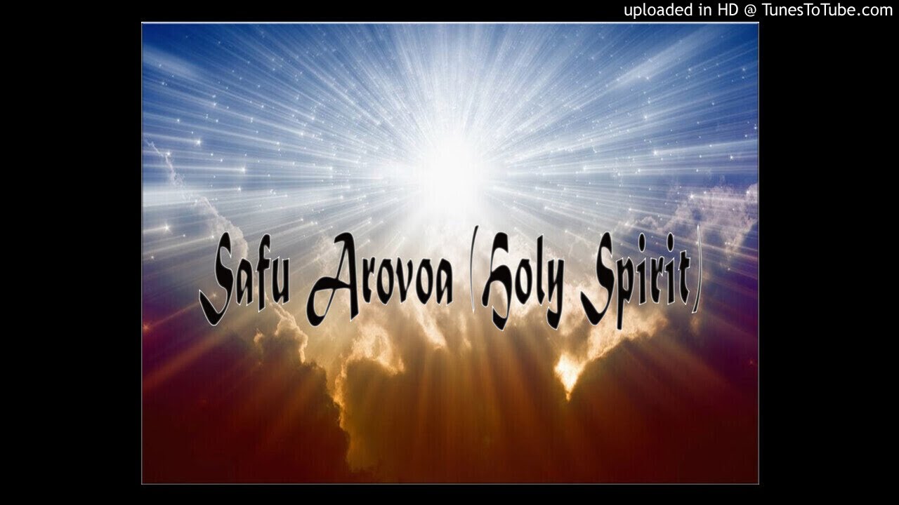 Safu Arohoa (Holy Spirit) PNG Gospel Song - YouTube Music