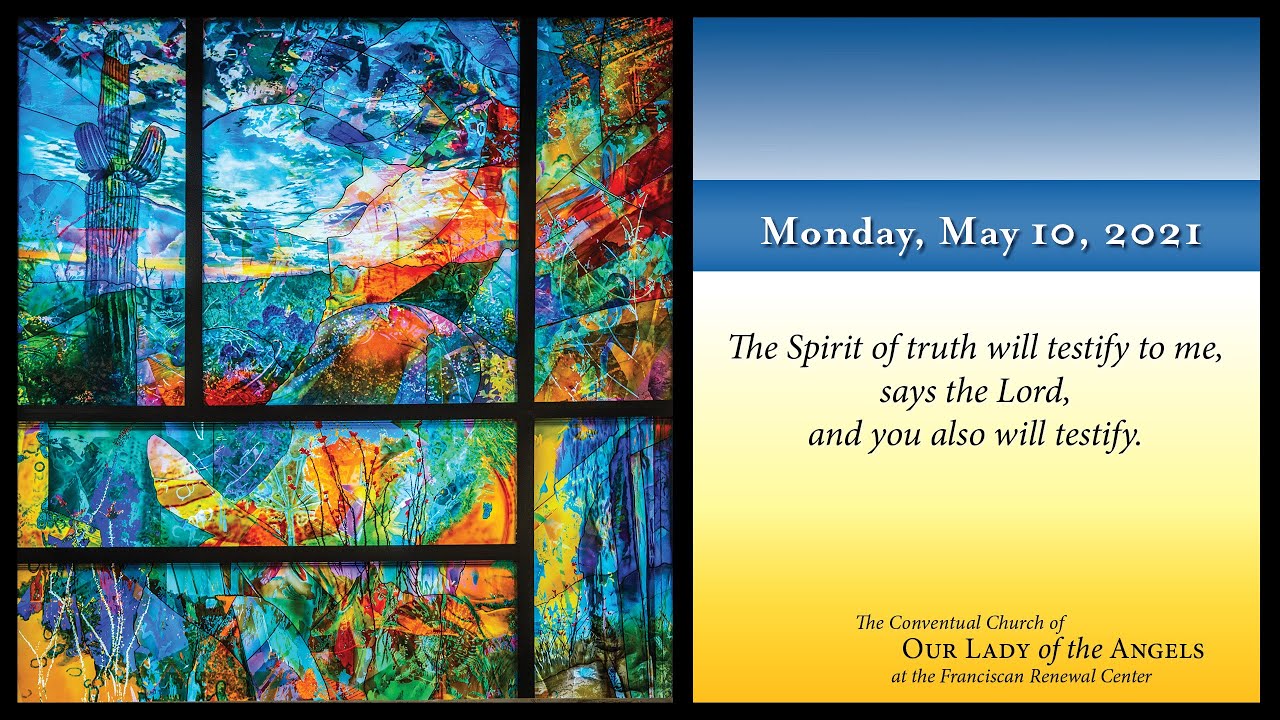 Monday in 6th Week of Easter, May 10, 2021 - YouTube