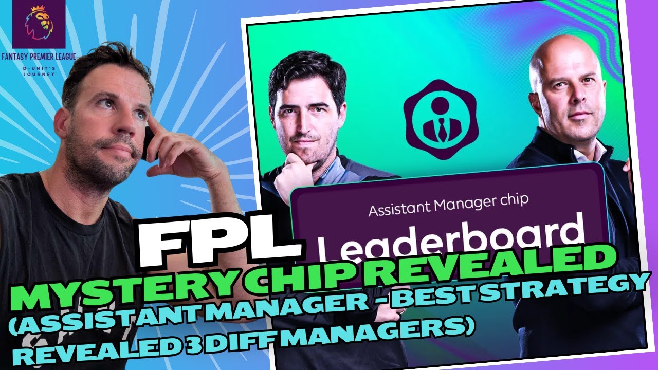 FPL MYSTERY CHIP UNPACKED - ASSISTANT MANAGER CHIP (Best Strategy ...