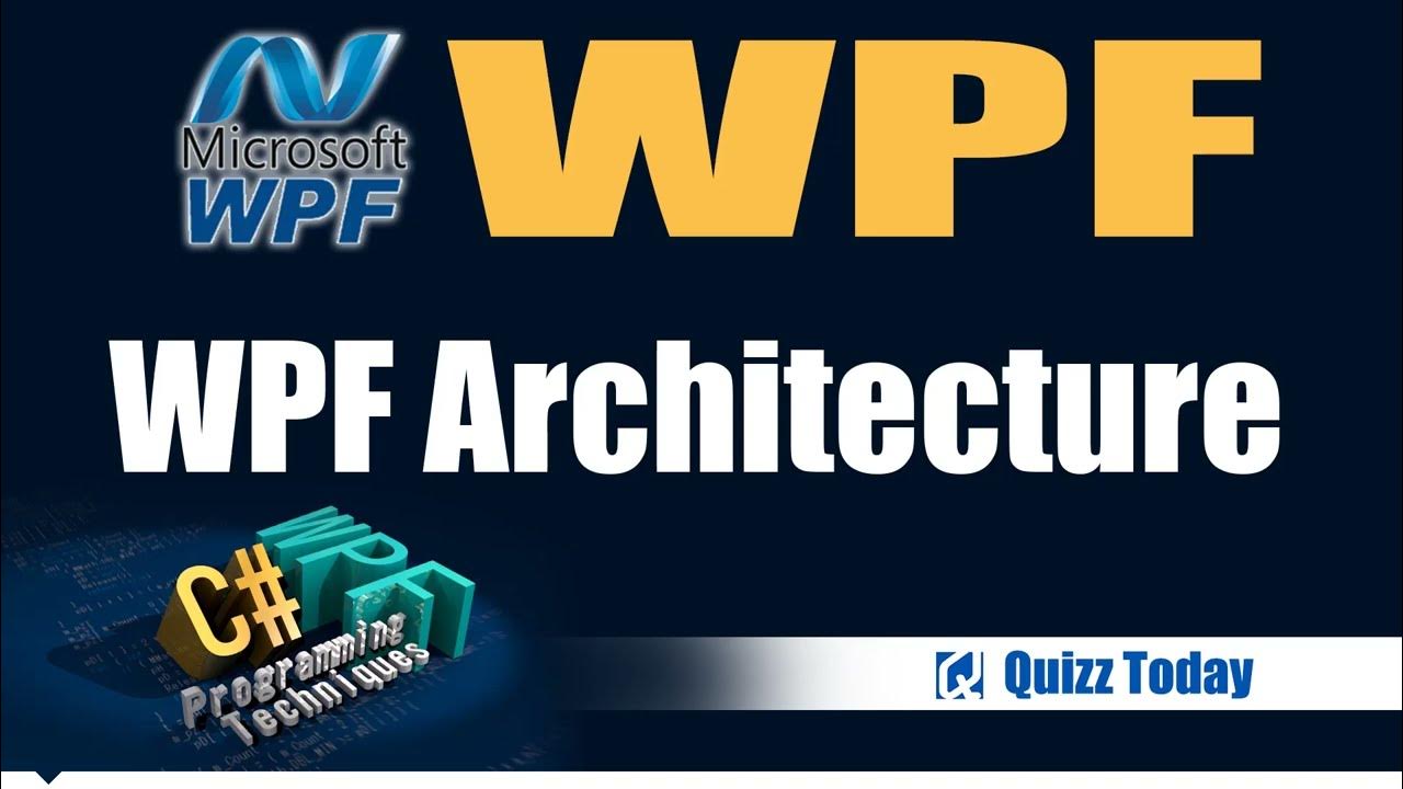 02 WPF Architecture - YouTube