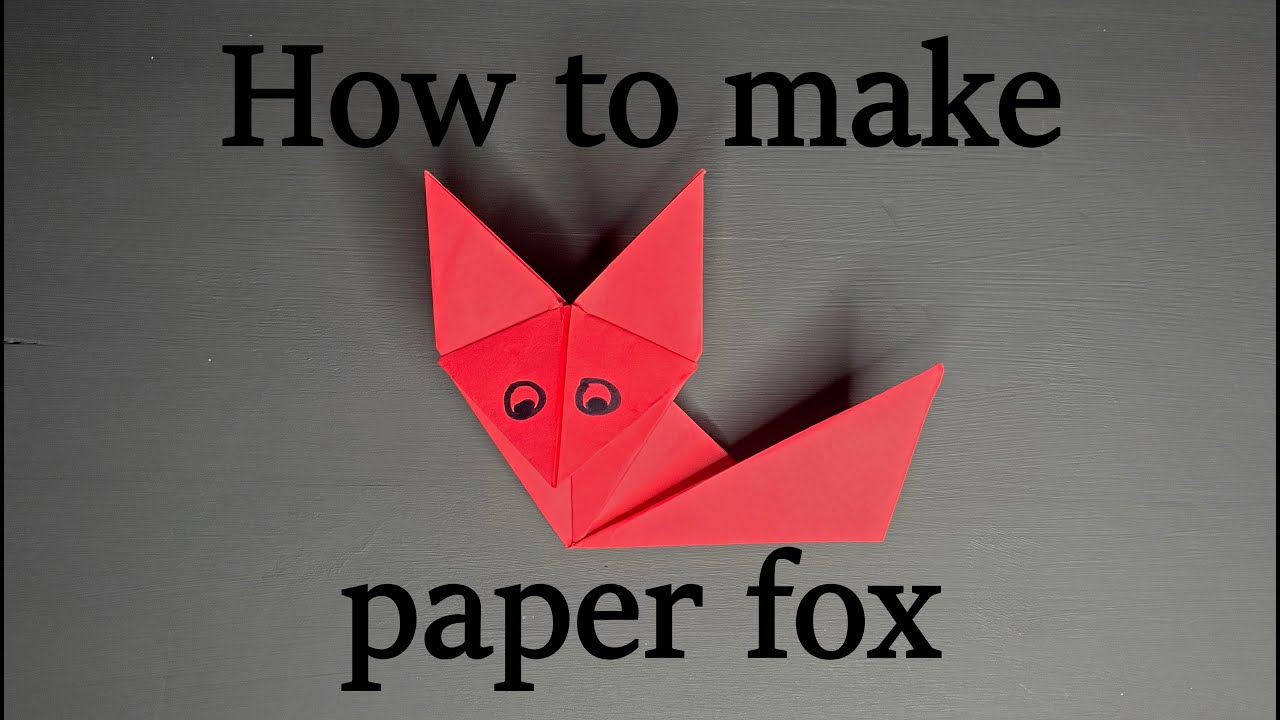 How To Make a Paper Fox - YouTube