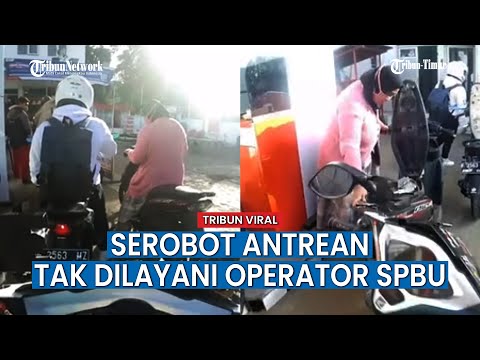 Kena Getahnya Ibu-ibu Serobot Antrean Isi BBM, Langsung Tak Layani Operator SPBU