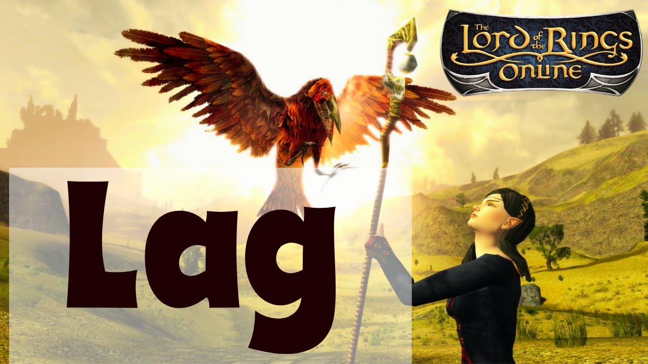 Lord of the Rings Online: Fixing the LAG - YouTube