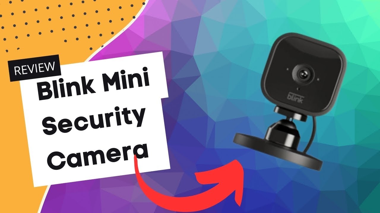 Blink Mini Security Camera Unboxing & Setup Overview - YouTube