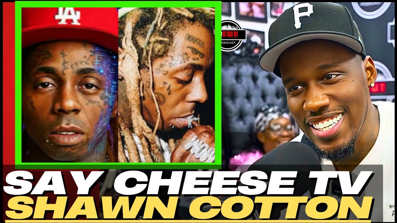 Say Cheese Tv Shawn Cotton CROWN Lil Wayne The Best Rapper Ever! - YouTube