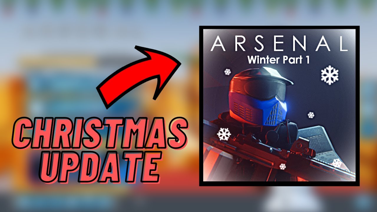NEW CHRISTMAS UPDATE IN ARSENAL (ALL YOU NEED TO KNOW) | Roblox Arsenal ...