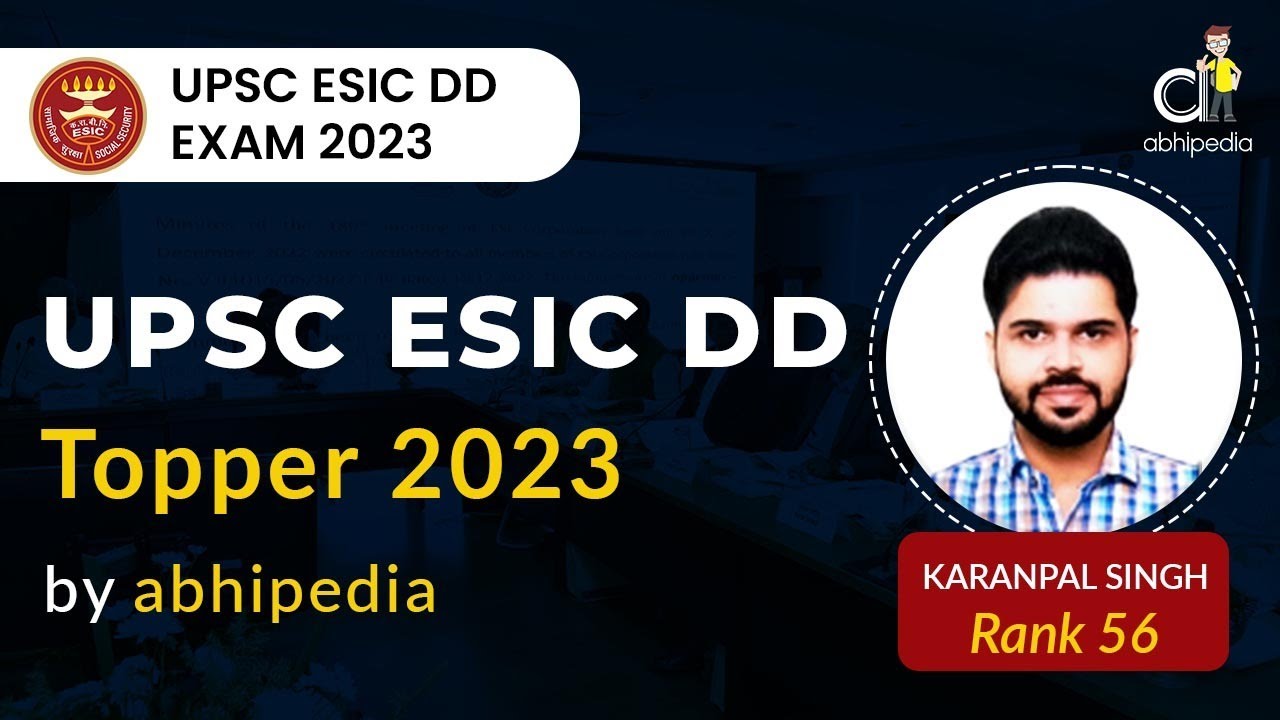 UPSC ESIC DD EXAM | TOPPER OF ESIC DD | RANK 56 | Karanpal Singh ...