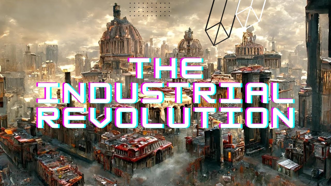 The Industrial Revolution : A Turning Point in History - YouTube