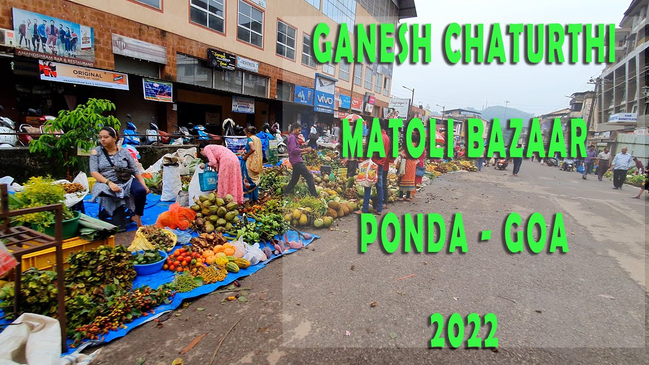 GANESH CHATURTHI MATOLI BAZAAR at Ponda Goa 2022 - YouTube