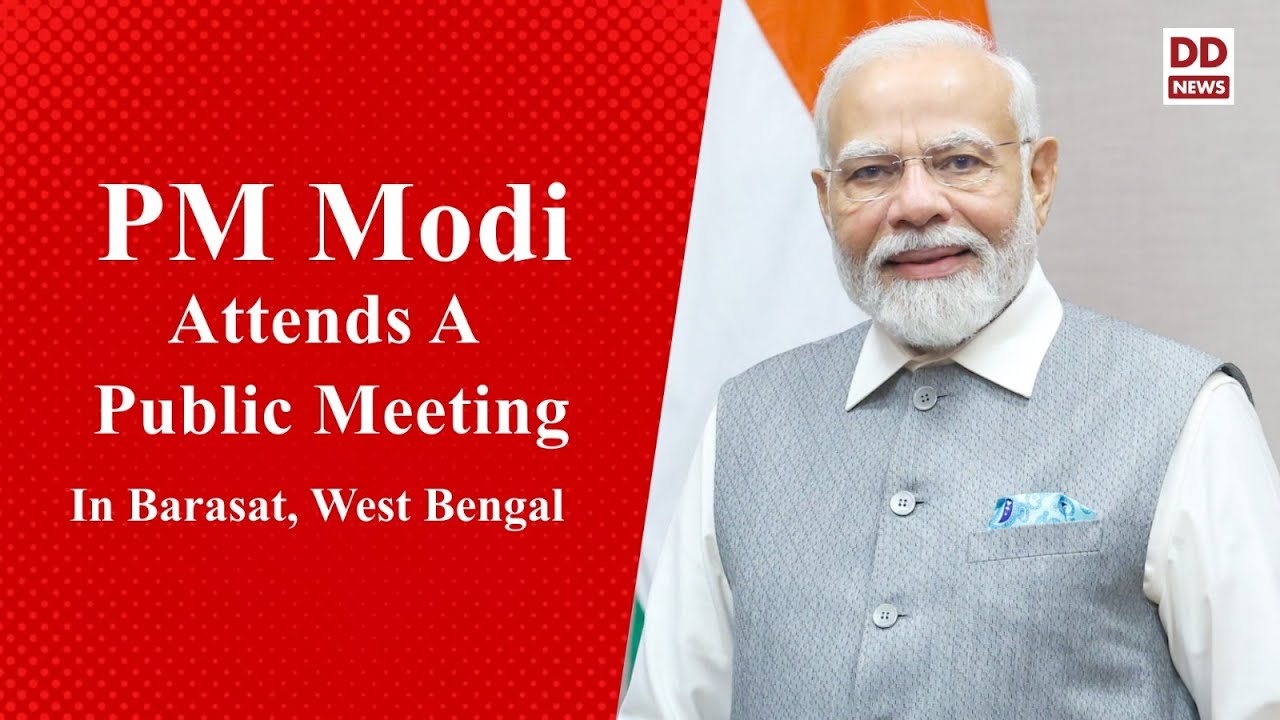 PM Narendra Modi Attends A Public Meeting In Barasat, West Bengal - YouTube