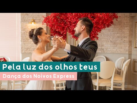 Pela Luz dos Olhos Teus | Dança dos Noivos | Coreografia Online para Casamento