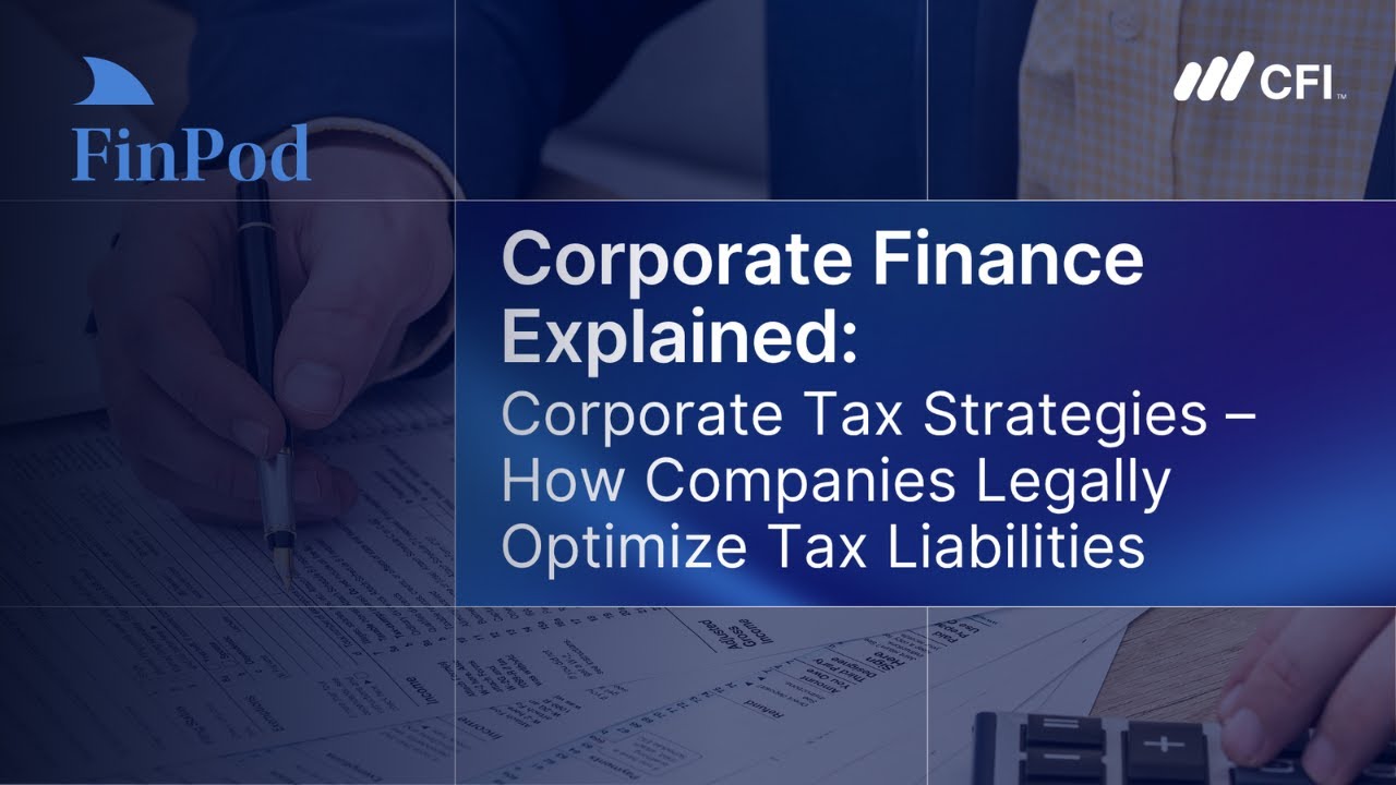 Corporate Finance Explained | Corporate Tax Strategies - YouTube