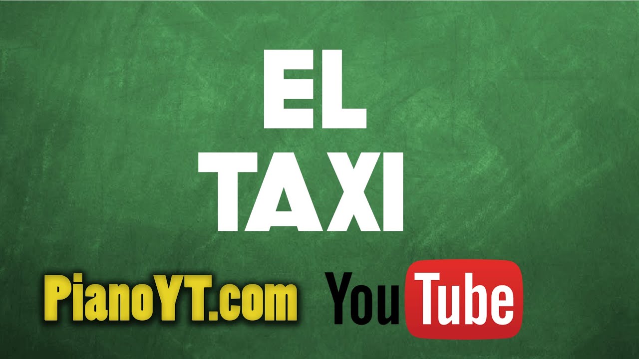 El taxi - Osmani Garcia ft Pitbull Piano Tutorial - PianoYT.com - YouTube
