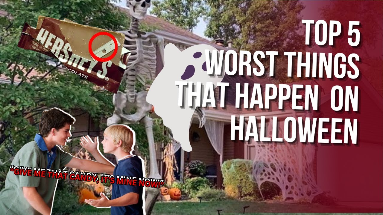 TOP 5 WORST THINGS TO HAPPEN ON HALLOWEEN - YouTube