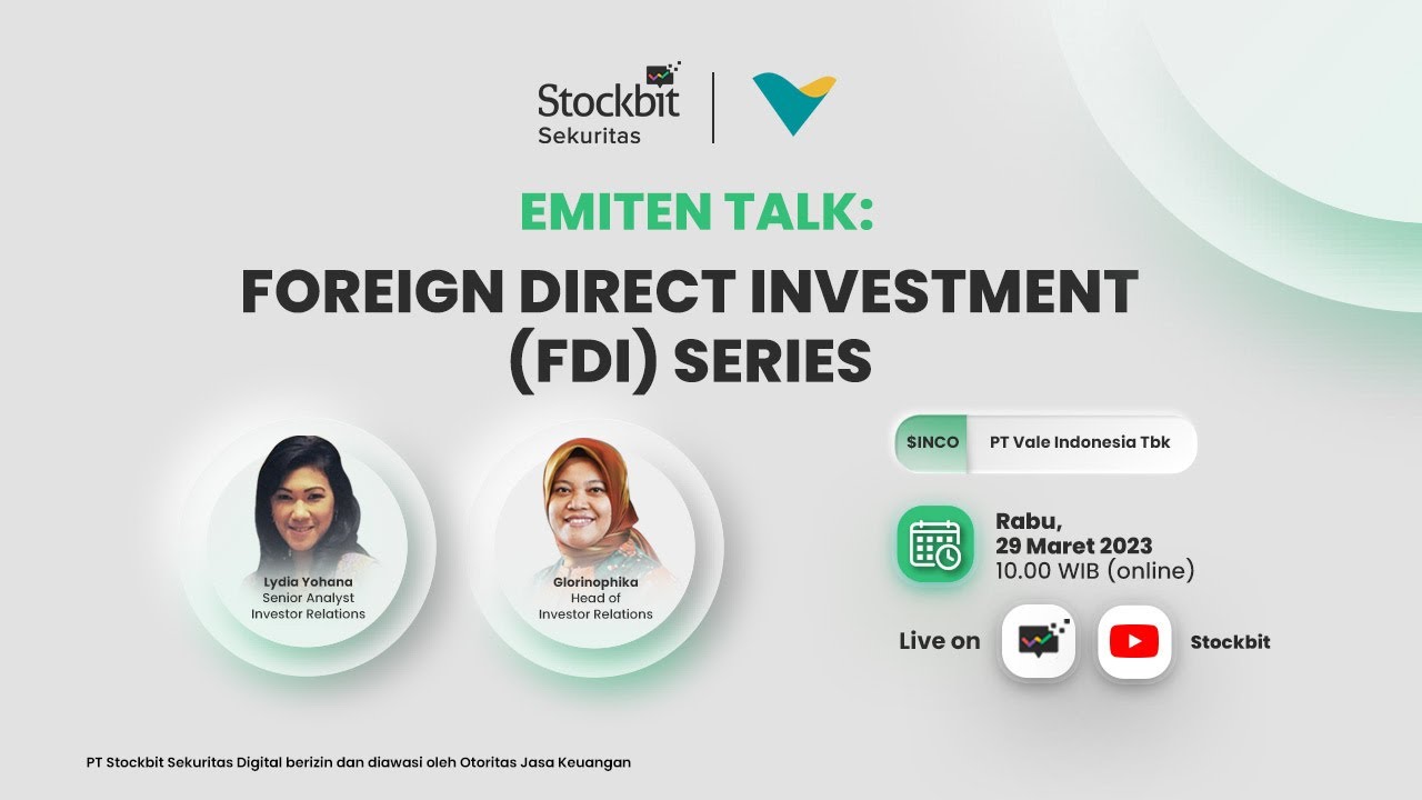 Emiten Talk: Foreign Direct Investment (FDI) - Stockbit x INCO - YouTube