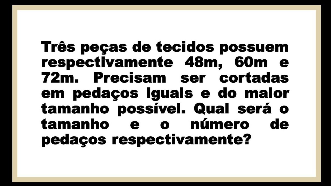 MDC - MÁXIMO DIVISOR COMUM ( Parte 4 ) - EXERCÍCIO - YouTube