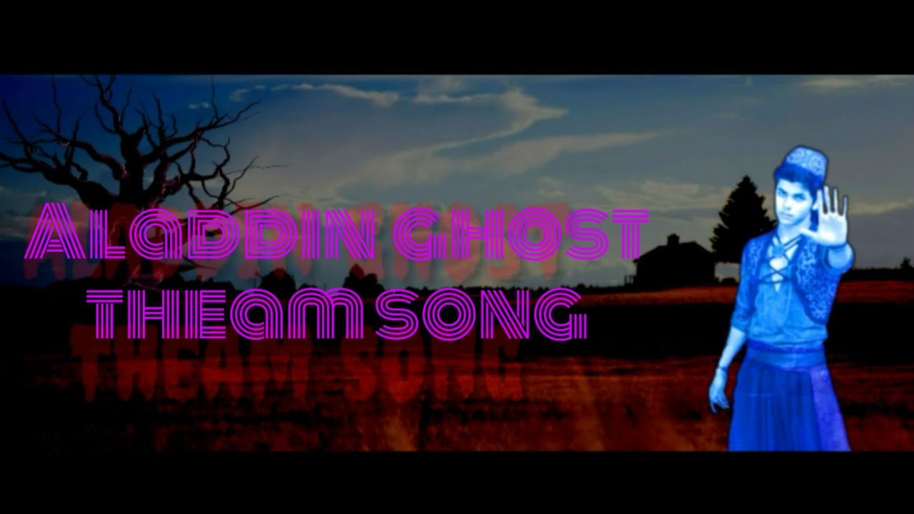 Aladdin naam toh suna hoga aladdin ghost theam song no copyright. - YouTube
