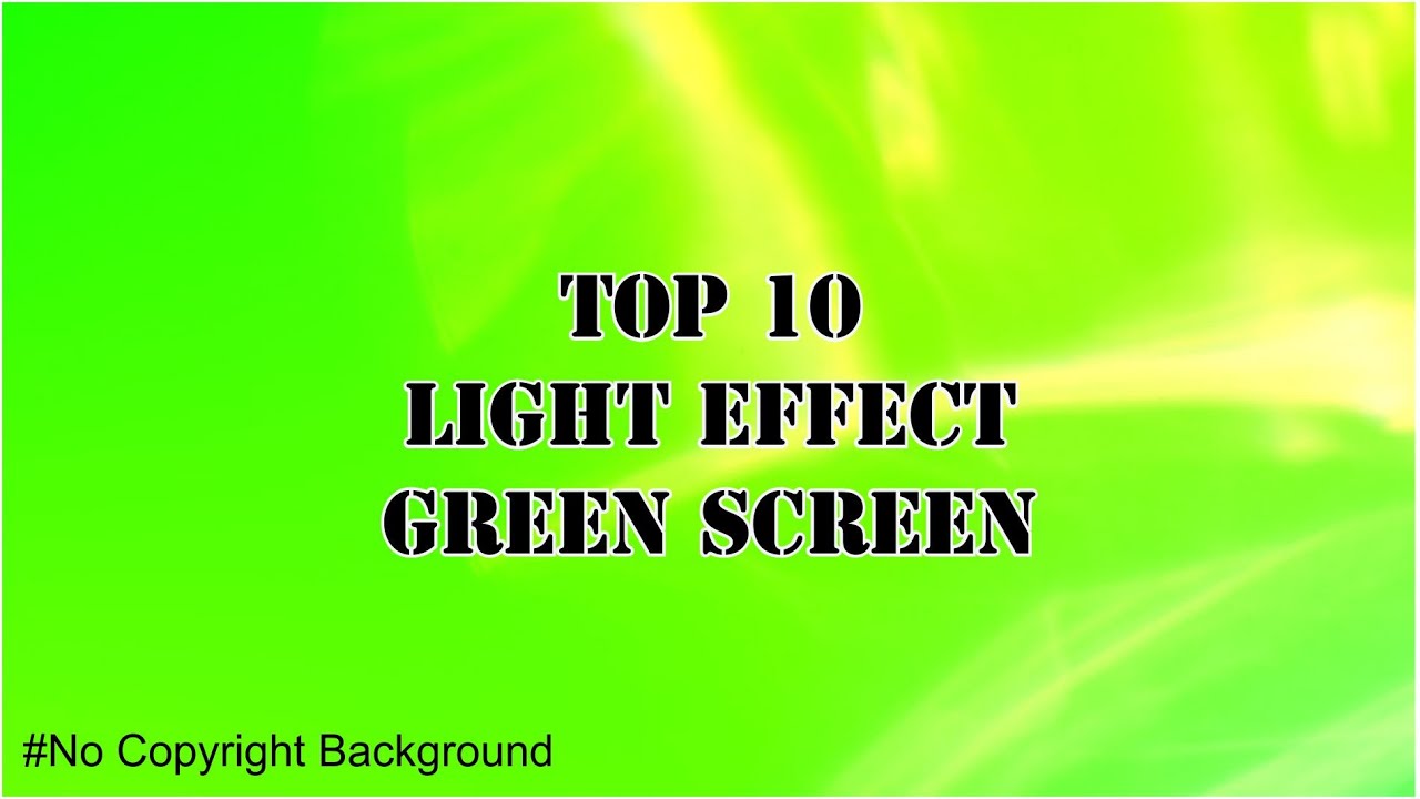 10 TOP LIGHT EFFECT VIDEO BACKGROUND GREEN SCREEN IN FLIMORA -10 efek ...