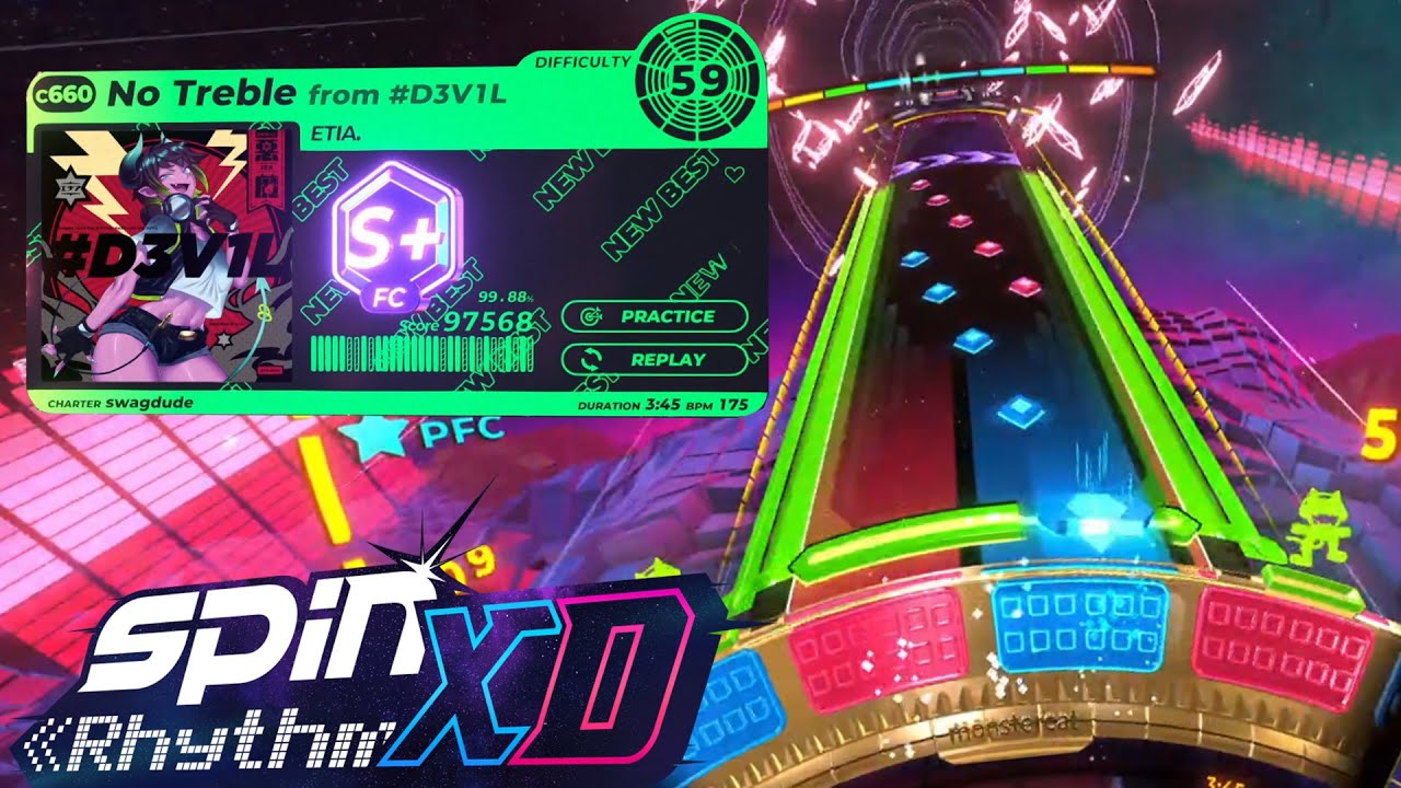 Spin Rhythm XD - No Treble by ETIA (Custom Chart) XD Difficulty 59, S+ ...
