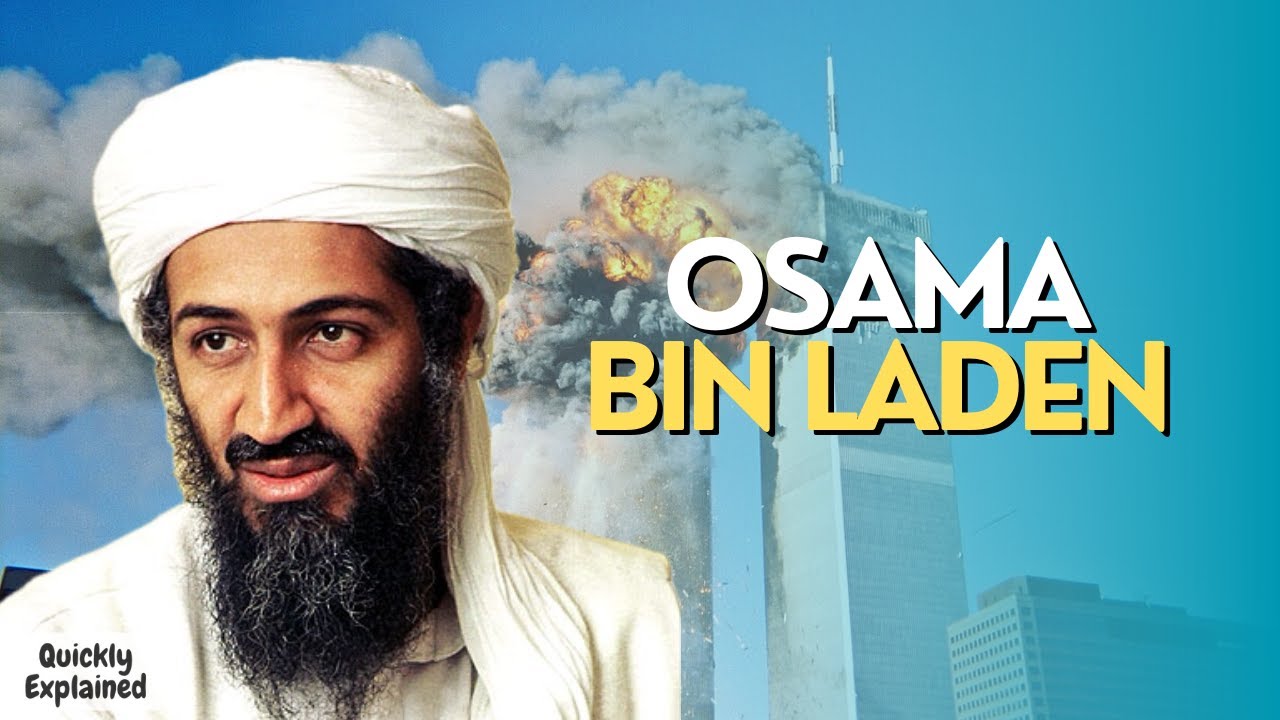 Osama Bin Laden - Quickly Explained - YouTube