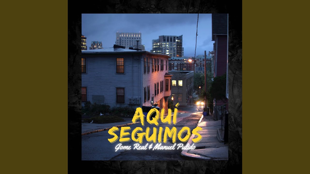 Aquí Seguimos - YouTube