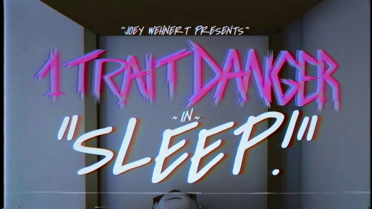 1 Trait Danger in: "Sleep!" - YouTube