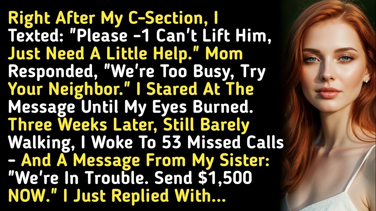 Right After My C-Section, I Texted: "Please -1 Can't Lift Him, Just ...