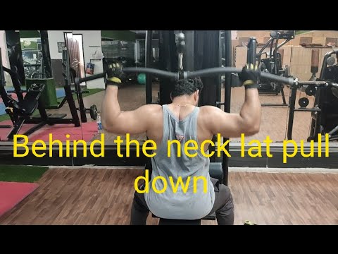 Behind The Nack lat pulldown/ no mistake behind neck lat pull down ...