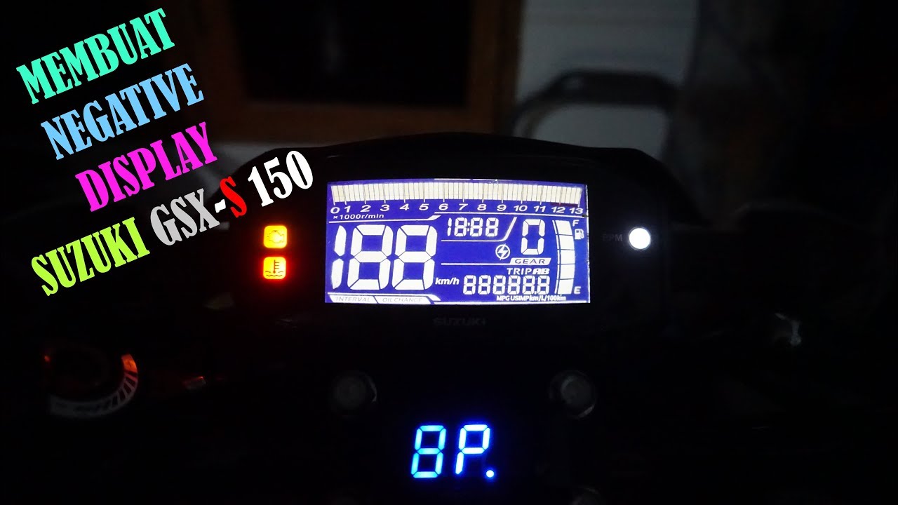 Membuat NEGATIVE DISPLAY speedometer GSX-S 150 - YouTube