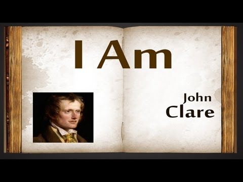 I Am by John Clare - Poetry Reading - YouTube