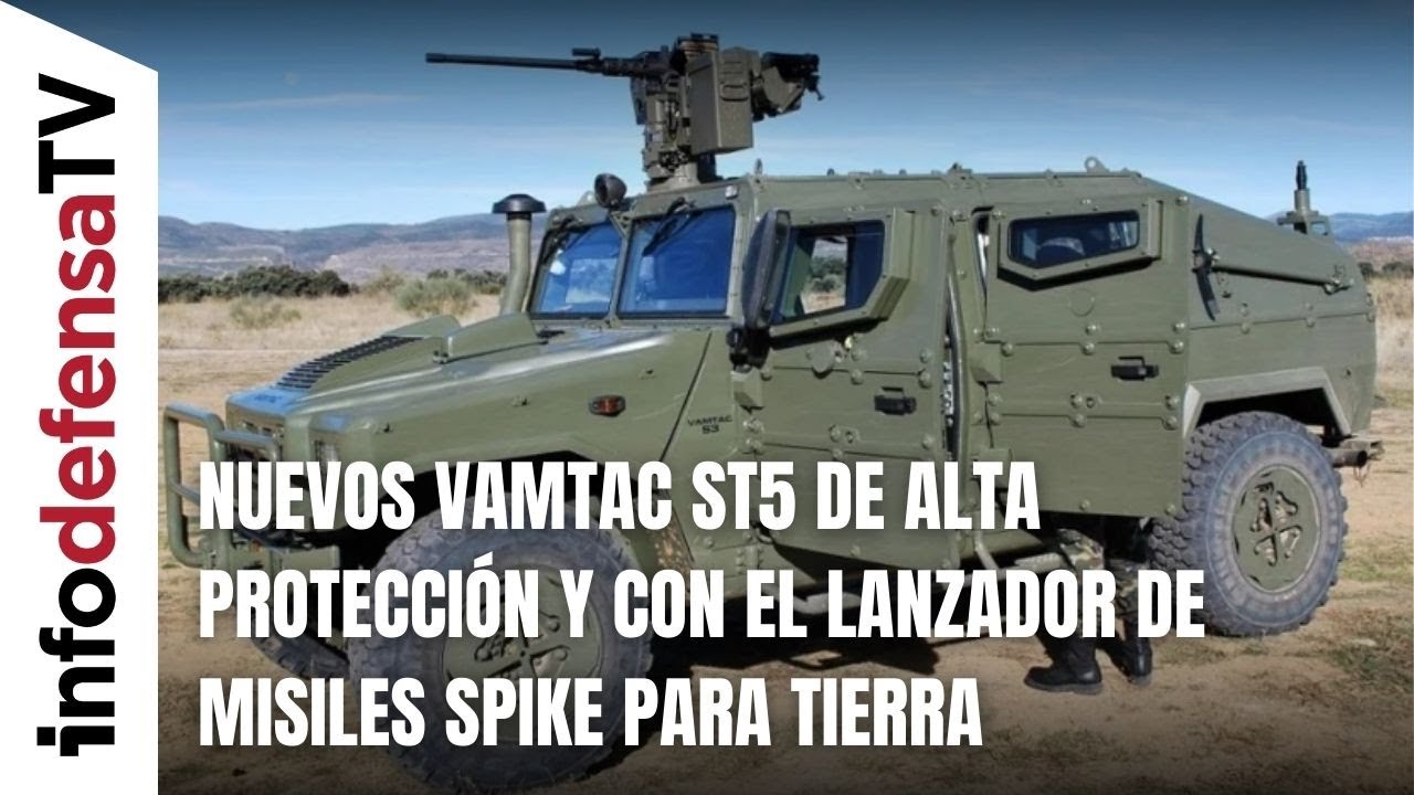 Nuevos Vamtac ST5 de alta protección y con el lanzador de misiles Spike ...
