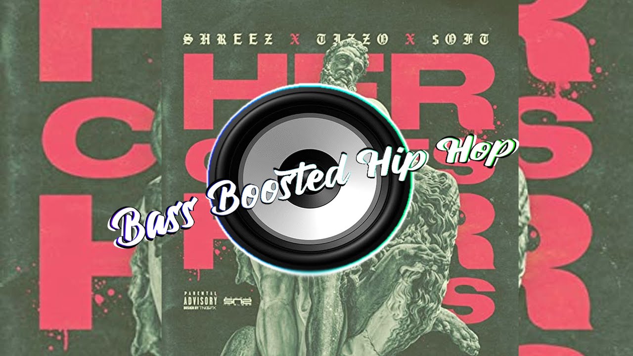 Shreez x Soft x Tizzo - Hercules 🔊 [Bass Boosted] - YouTube