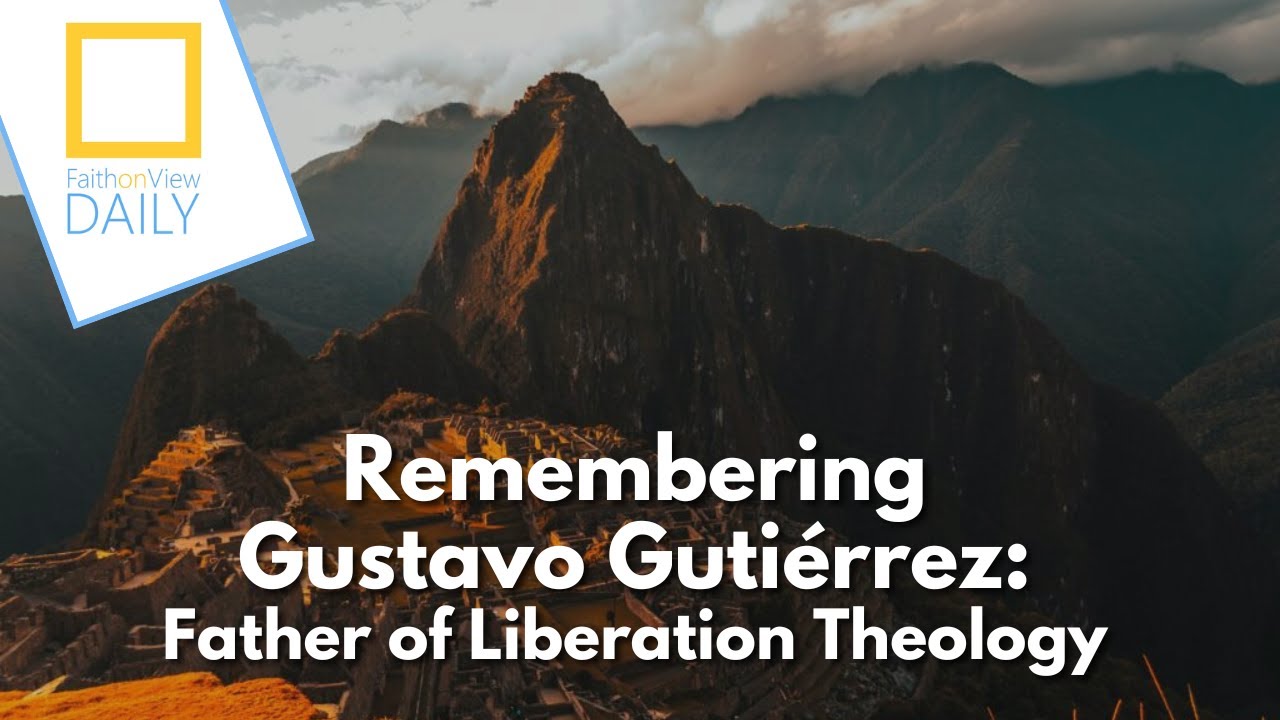 Remembering Gustavo Gutiérrez: Father of Liberation Theology - YouTube