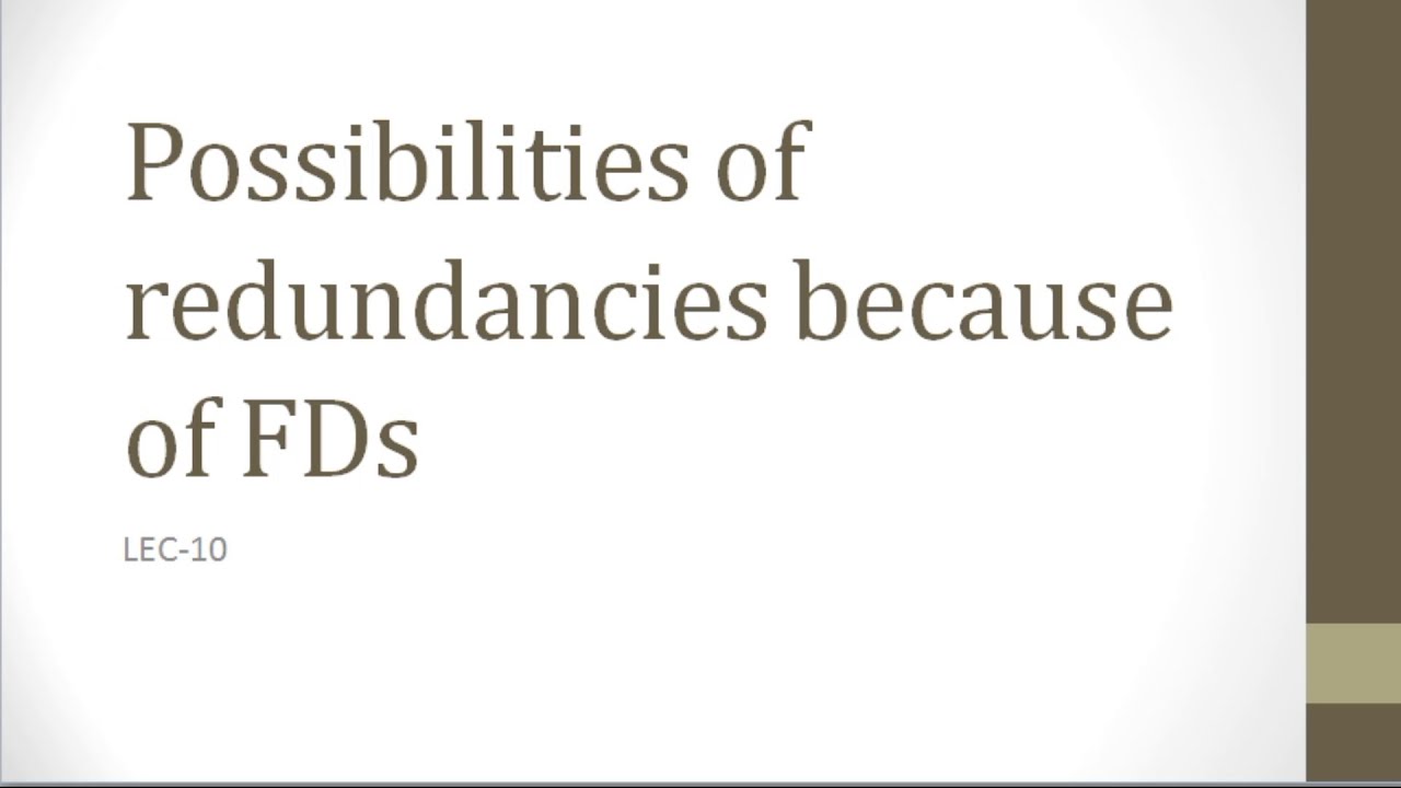 DBMS LEC-10| Types of FDs which cause Redundancy and How to remove ...