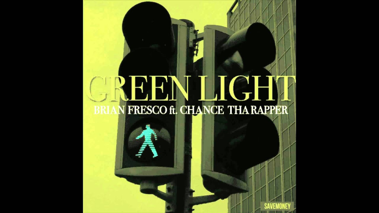 "GreenLight"| Brian Fresco ft. Chance the Rapper (prod. XXYYXX) - YouTube