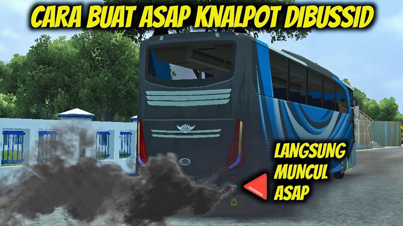 Cara Memasang Asap Knalpot Di Bussid Work 💯% - YouTube