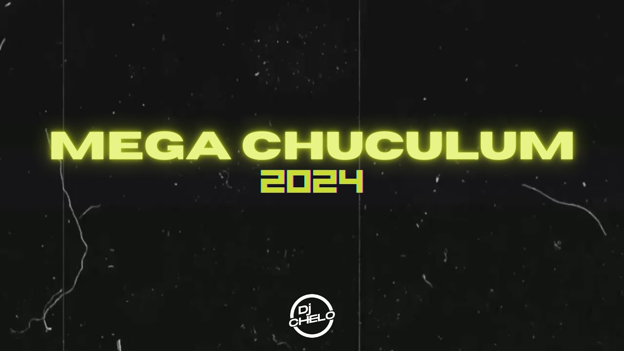 MEGA CHUCULUM X Dj Chelo Perreo Funk 2024 - YouTube